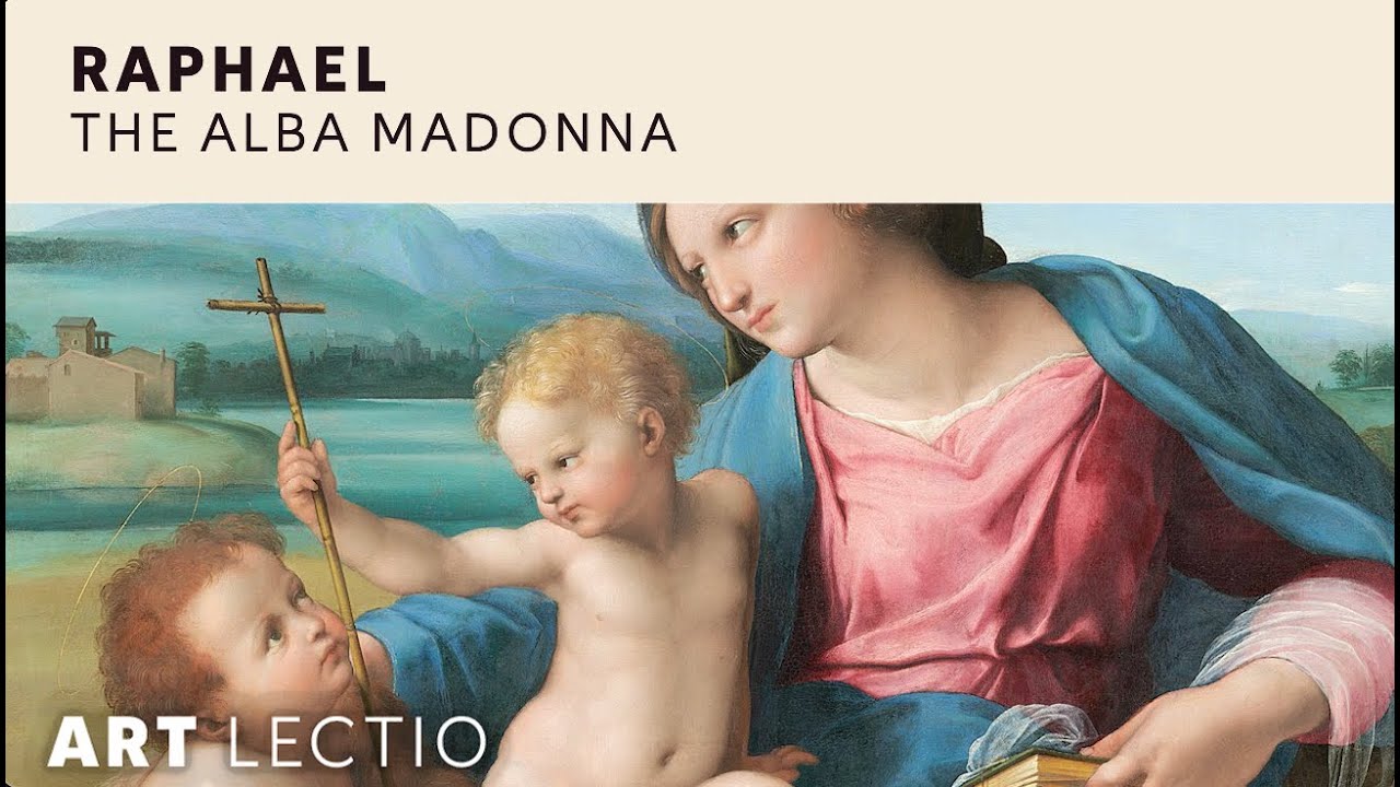 Reflecting on Raphael, The Alba Madonna, 1510