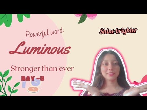 Day 9: Luminous – Let Your Words Shine Bright! ✨#wordchallenge