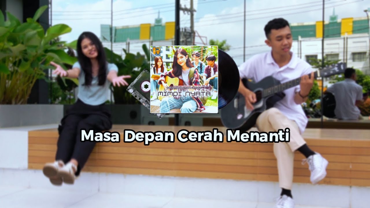MIMPI NYATA - PALCOMTECH SMART CAMPUS | OFFICIAL LYRIC VIDEO