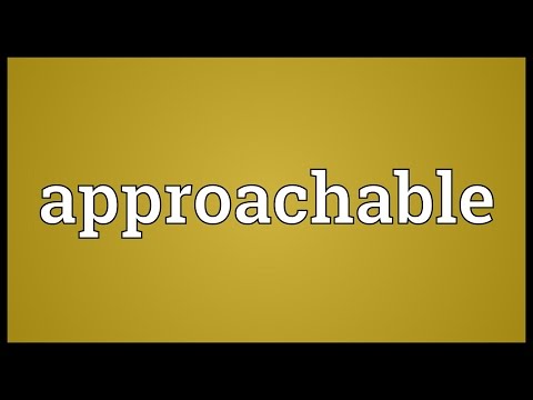 Approachable Meaning