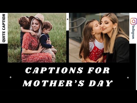 Mother's Day Captions || Instagram Captions For Mother's Day || Mother's Day Instagram Captions