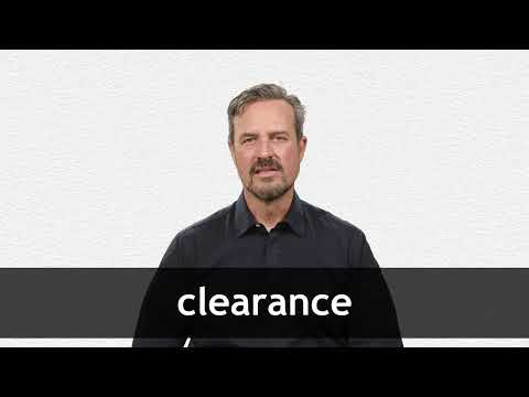 How to pronounce CLEARANCE in American English