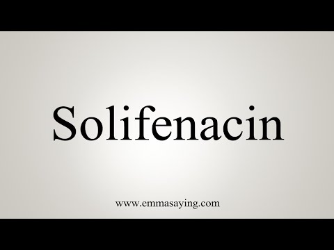 How To Say Solifenacin