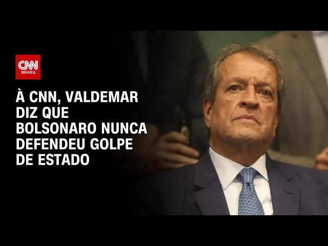Bolsonaro nunca defendeu golpe de Estado, diz presidente do PL à CNN | CNN Brasil