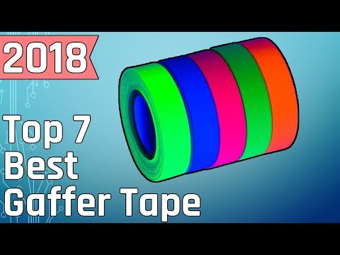 Top 7 Best Gaffer Tape 2018