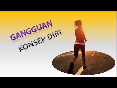 PERKULIAHAN KONSEP DIRI!!!! PART 1!!!