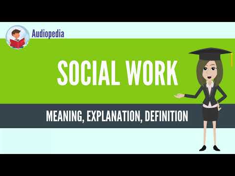 What Is SOCIAL WORK? SOCIAL WORK Definition & Meaning