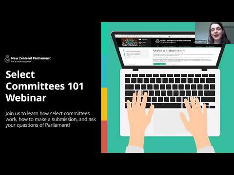 Select Committees 101: Webinar | New Zealand Parliament