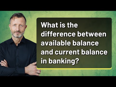 What is the difference between available balance and current balance in banking?