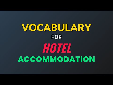 Vocabulary for Hotel and Accommodation