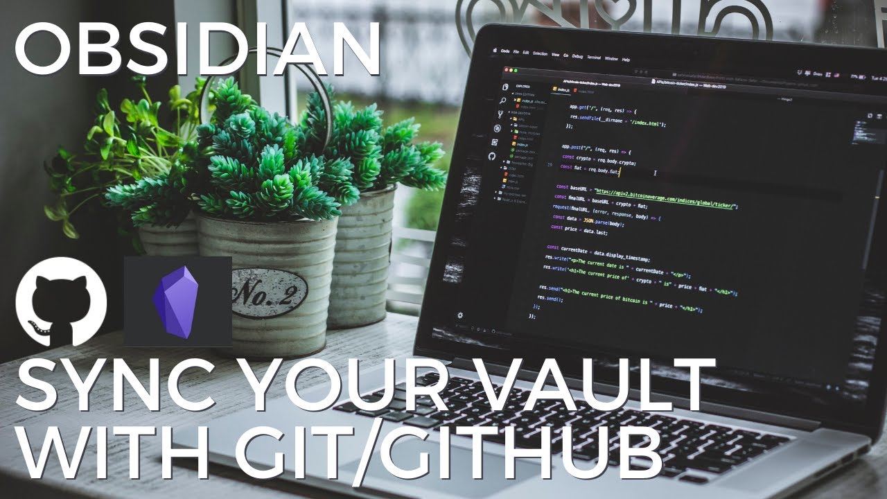 Obsidian: Sync Your Vaults with Git/GitHub