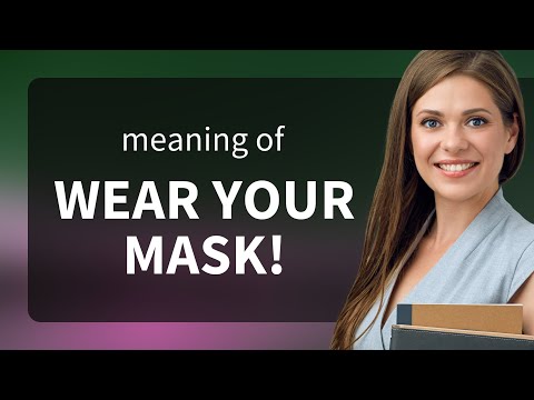Wear Your Mask! - Understanding Everyday English Phrases