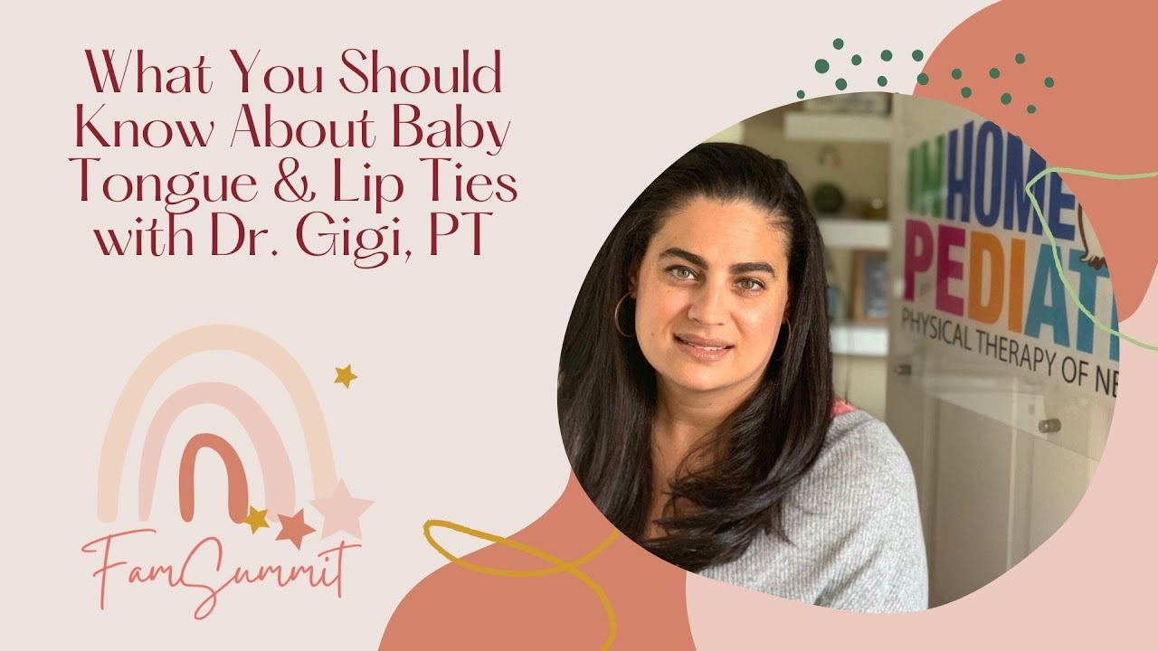 Baby Tongue & Lip Ties 101 with Dr. Gigi