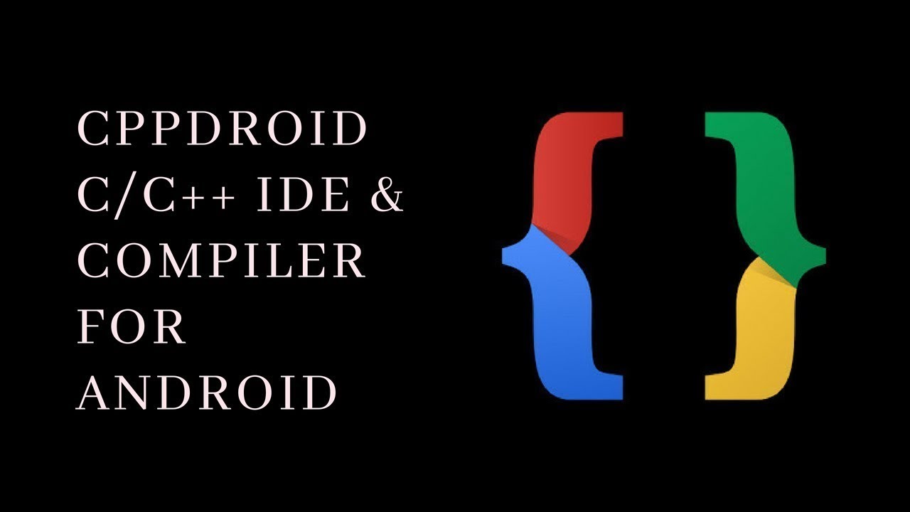 CppDroid - C/C++ IDE & Compiler for Android