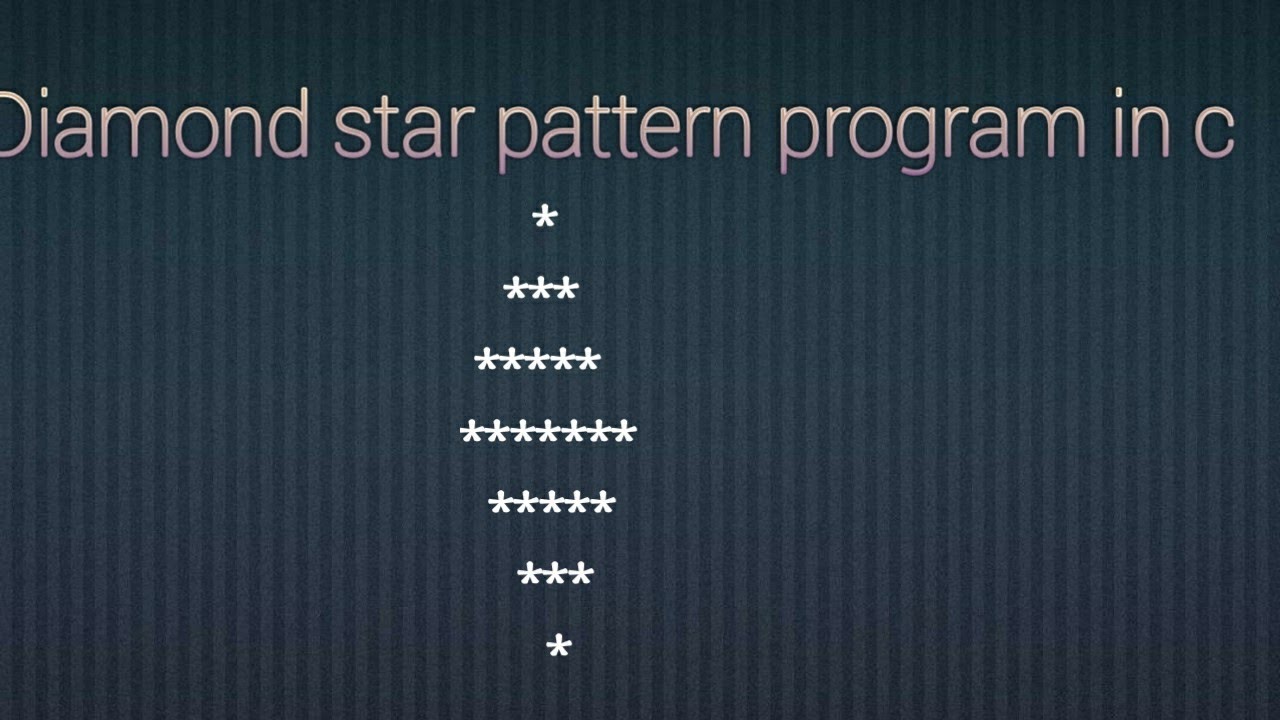 Diamond star pattern program in c |c patterns| pyramid pattern