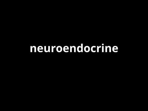 How to pronounce "Neuroendocrine"