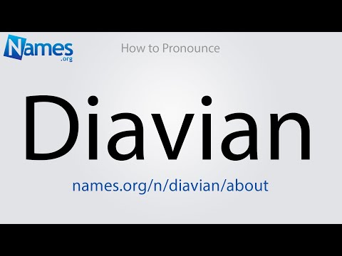 How to Pronounce Diavian