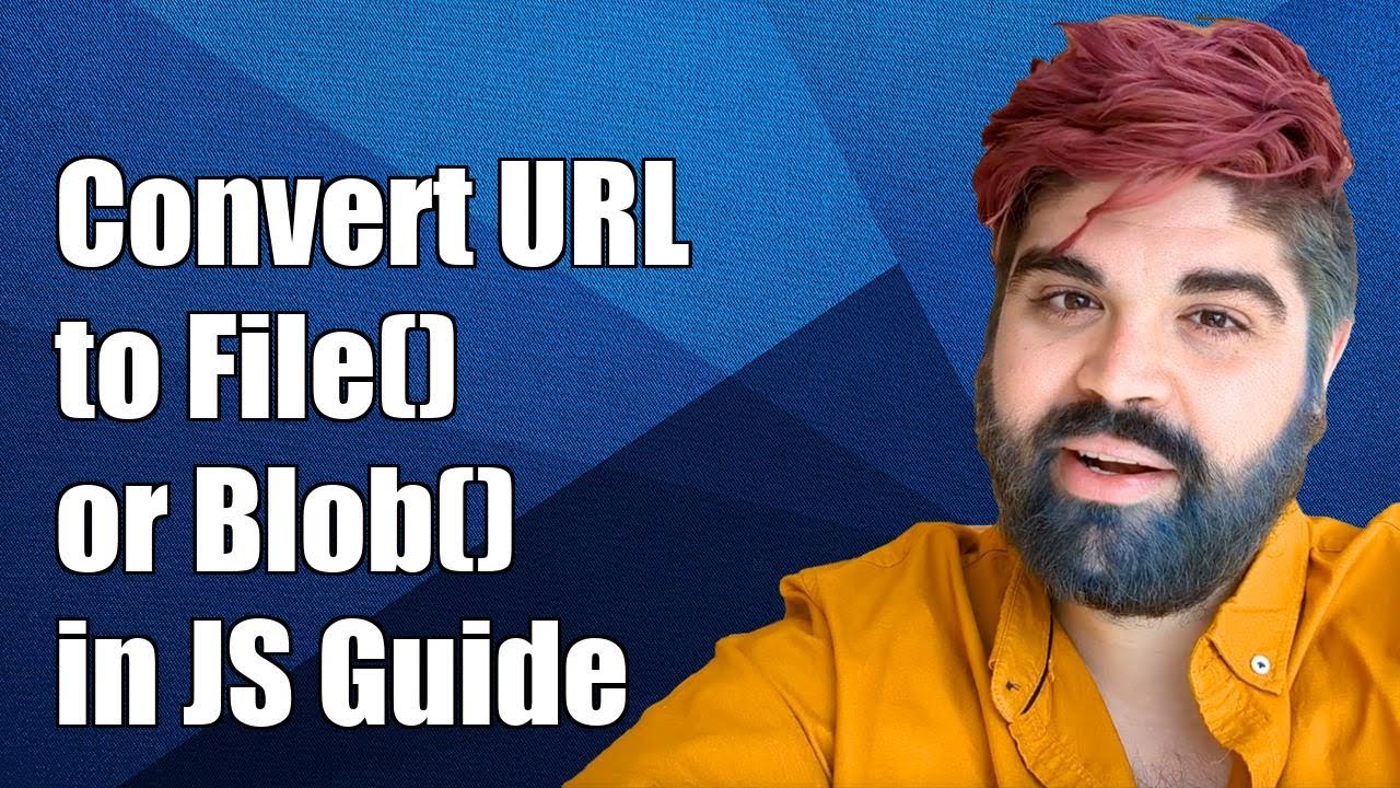 How to Convert URL to File() or Blob() in JavaScript: A Step-by-Step Guide
