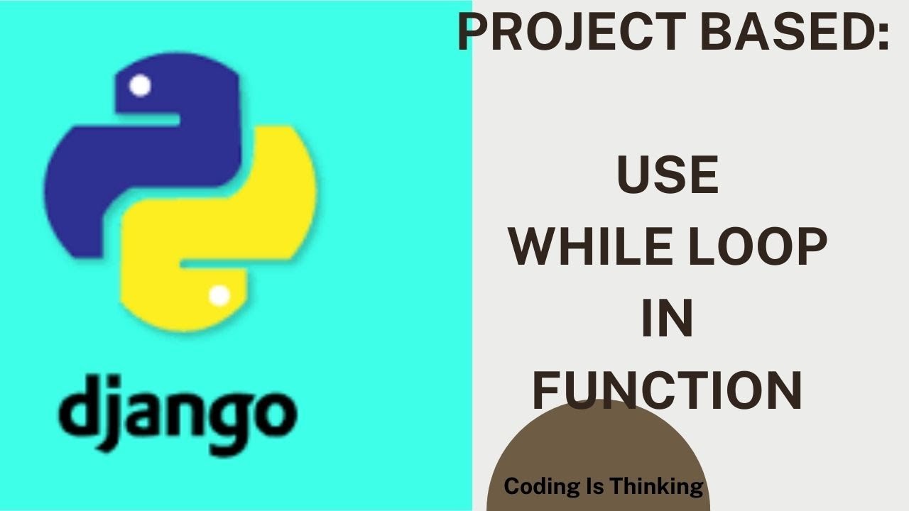 Use while loop in function | Python and Django