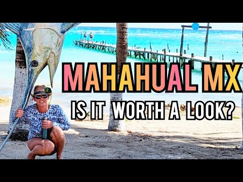 MAHAHUAL MEXICO GUIDE - BY CRUISE SHIP(COSTA MAYA) OR BY LAND YOU SHOULD SPEND A DAY HERE!