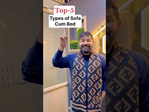 Top-5 Types of Sofa Cum Bed #interiordesign #sofa