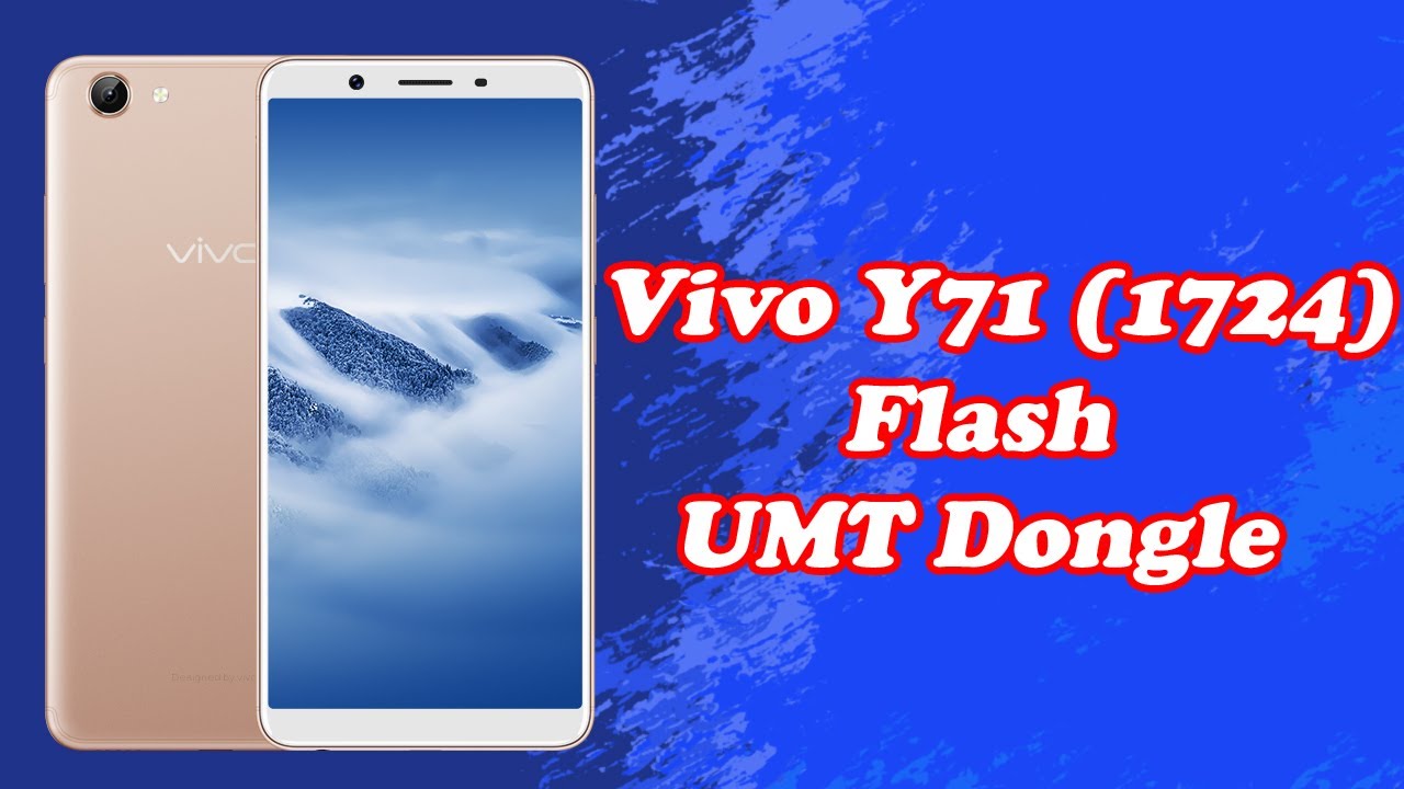 Vivo Y71 (1724) Flash Using UMT Dongle