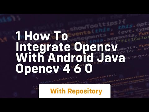 1 how to integrate opencv with android java opencv 4 6 0