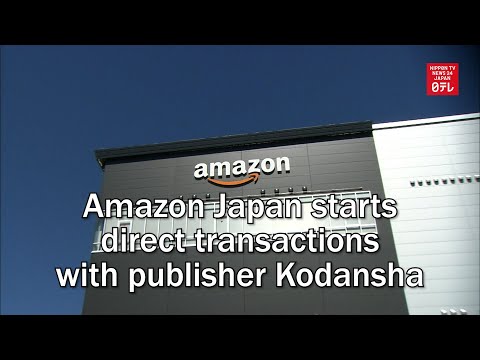Amazon Japan starts direct transactions with publisher Kodansha