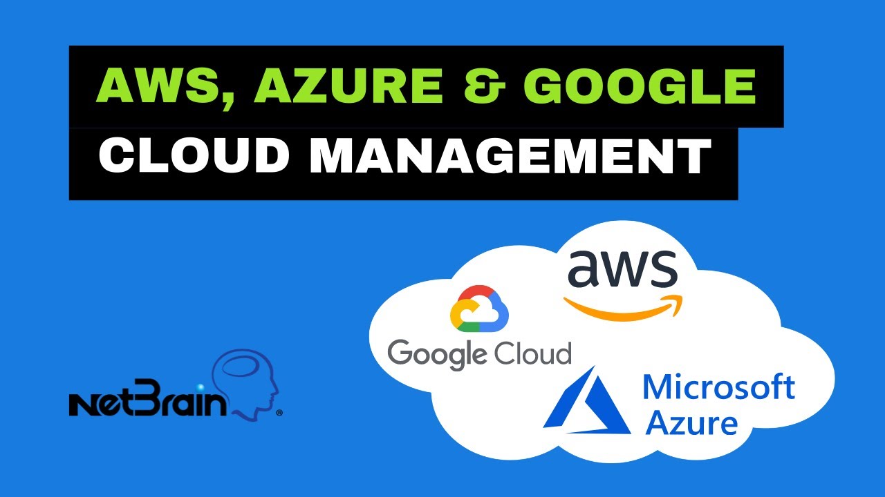 Visibility & Automation For Your PUBLIC CLOUD | Managing CLOUD CONNECTIVITY with NetBrain