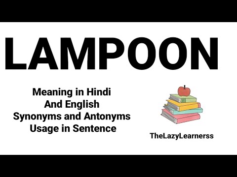 LAMPOON Meaning in Hindi and English | Synonyms and Antonyms | usage in Sentence | TheLazyLearnerss