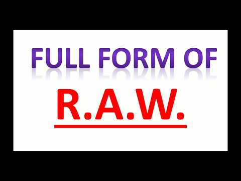 R.A.W. ,full form of RAW