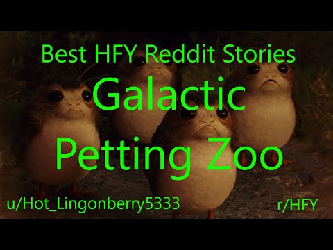 Best HFY Reddit Stories: Galactic Petting Zoo (Humans Are Space Orcs)