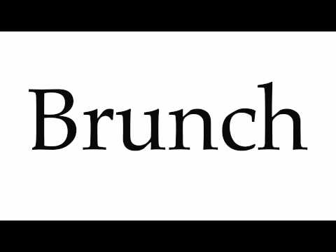 How to Pronounce Brunch