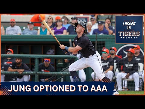 Jace Jung Optioned to AAA & Roster Battles Continue