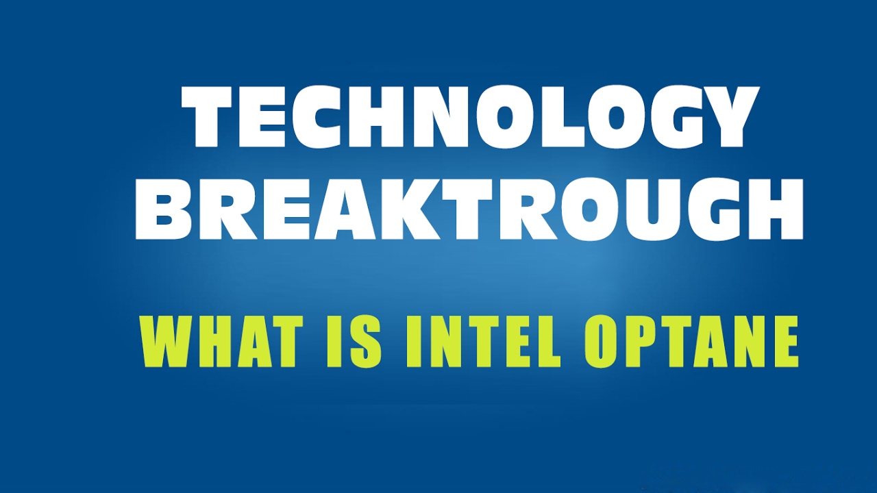 What Is Intel Optane Memory? Explained Simply (Kaby Lake & Beyond)