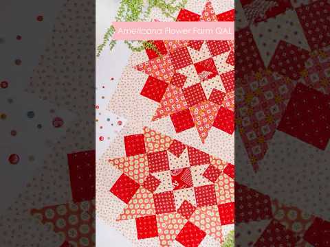 Sewing the ENGLISH ROSE Blocks for the Americana Flower Farm QAL!