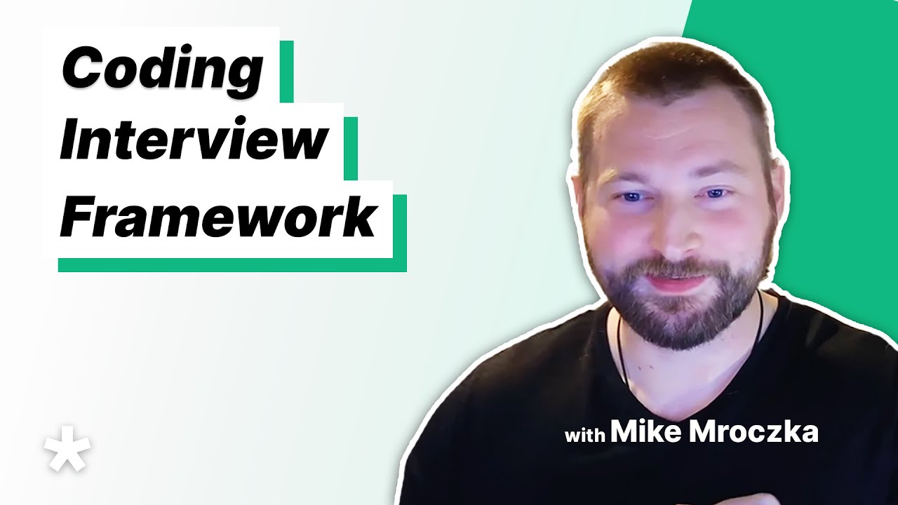 Coding Interview FRAMEWORK