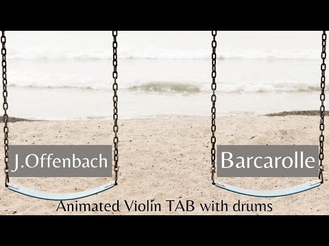 J.OFFENBACH - Barcarolle from opera 'The Tales of Hoffmann' - Animated Violin TAB with drums