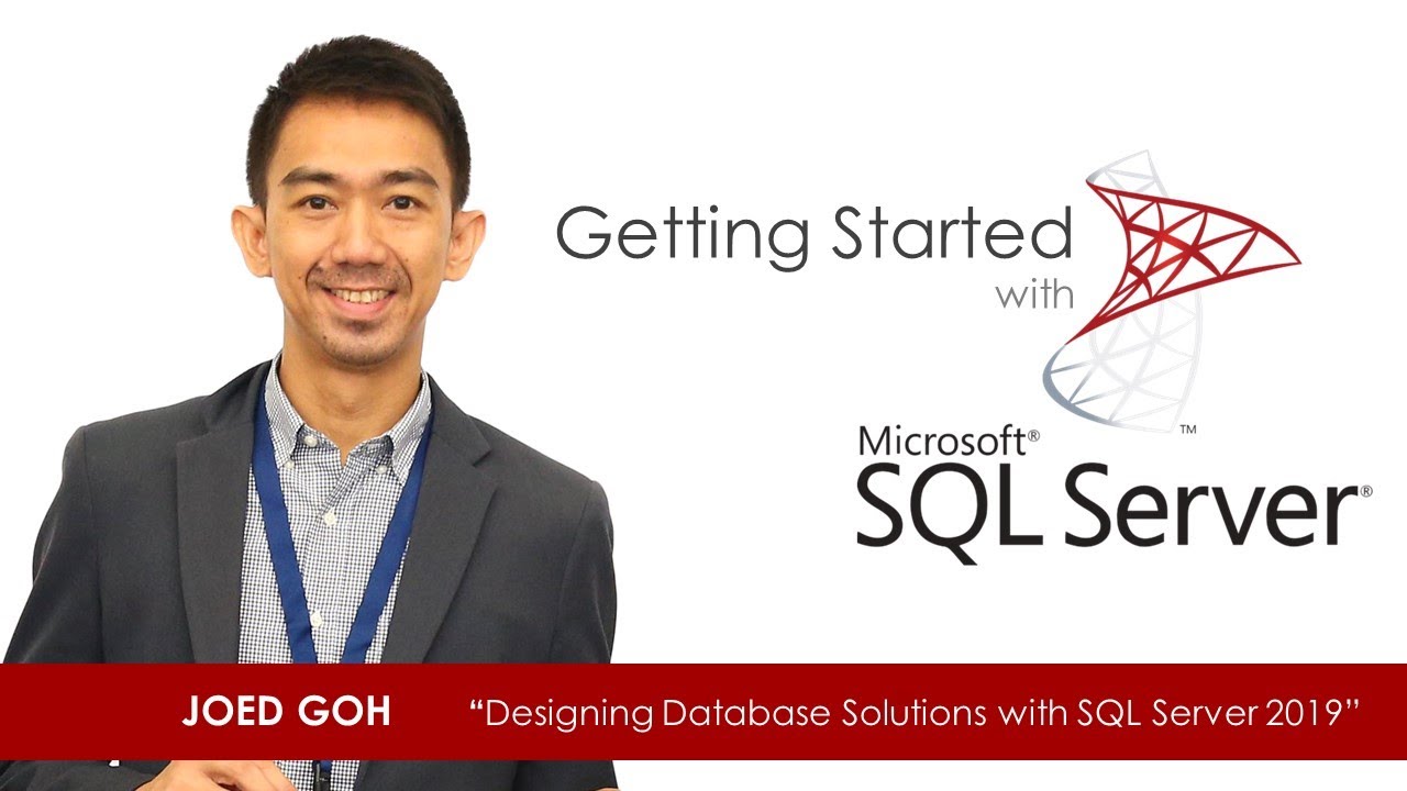 01. Getting Started with Microsoft SQL Server 2019 | Installation & Configuration | Database Design