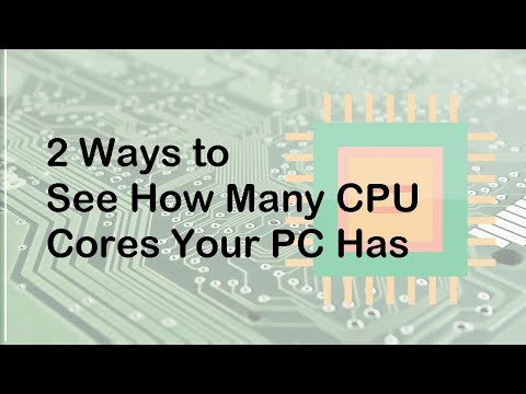 2 Ways to See How Many CPU Cores Your Processor Has