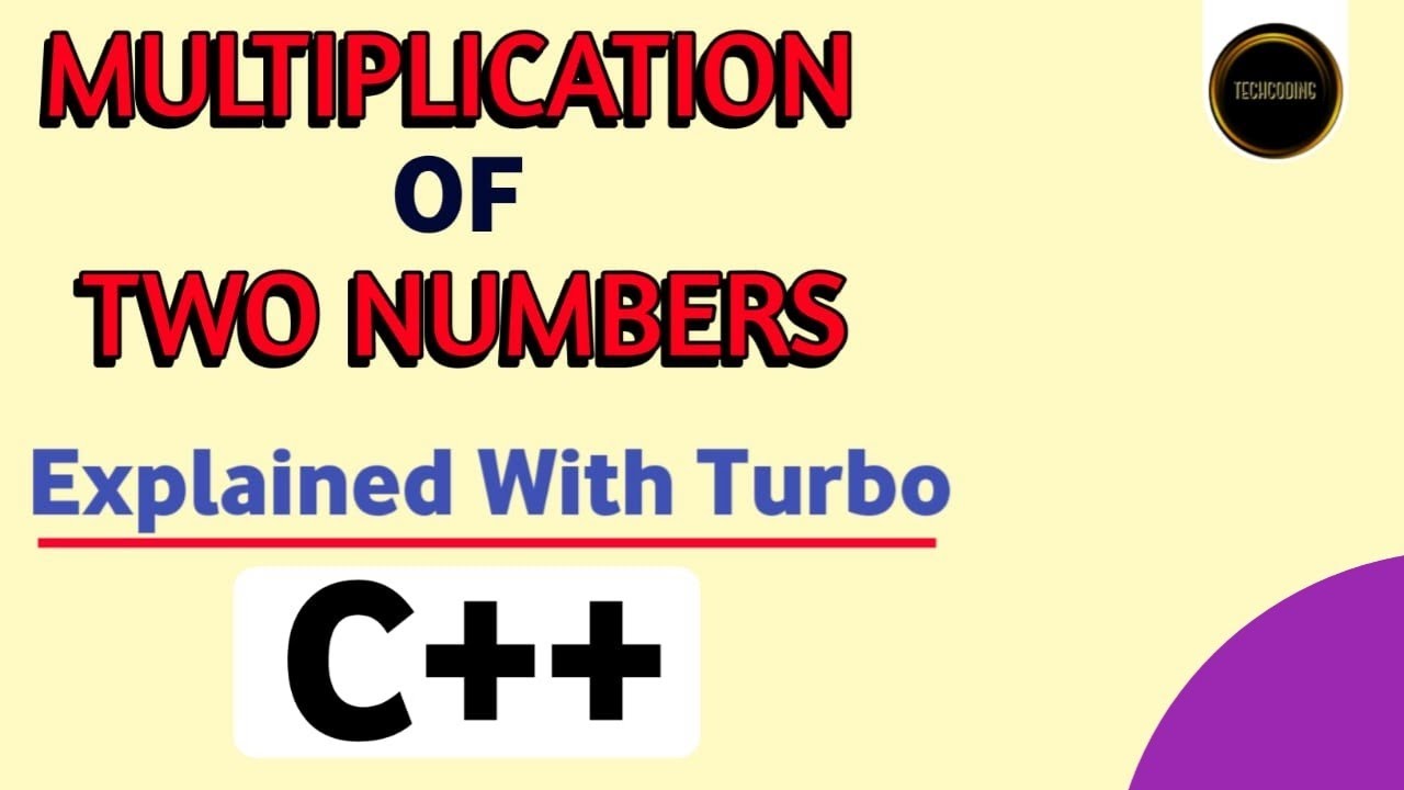 C++ || C++ Program To Multiply Two Numbers || Turbo C++