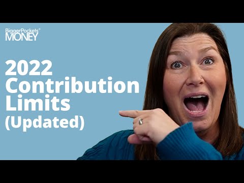 2022 Contribution Limits | 401k, Roth IRA, 403b, HSA