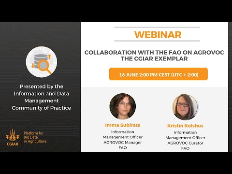 Webinar– Collaboration with the FAO on AGROVOC and AGRIS - The CGIAR exemplar