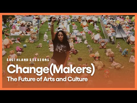 Change(Makers): The Future of Arts and Culture | Southland Sessions | Season 1, Episode 1 | KCET