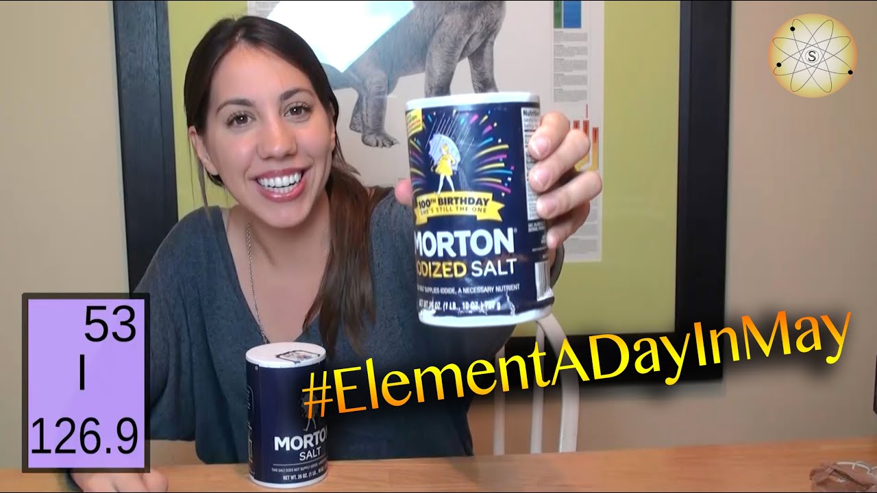 #13 - Why is there Iodine in Salt? - #ElementADayInMay