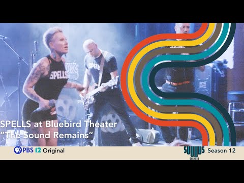 SPELLS at The Bluebird Theater "The Sound Remains