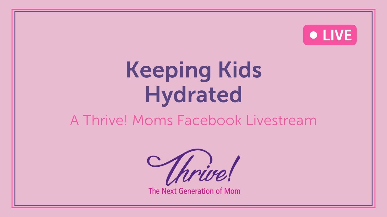 Keeping Kids Hydrated