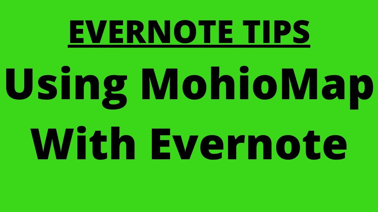Evernote Tips: Using Mohio Map with Evernote