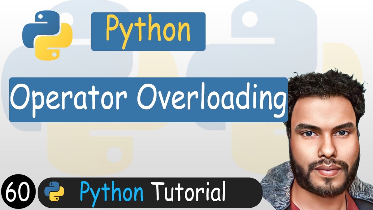 60 - Operator Overloading in Python