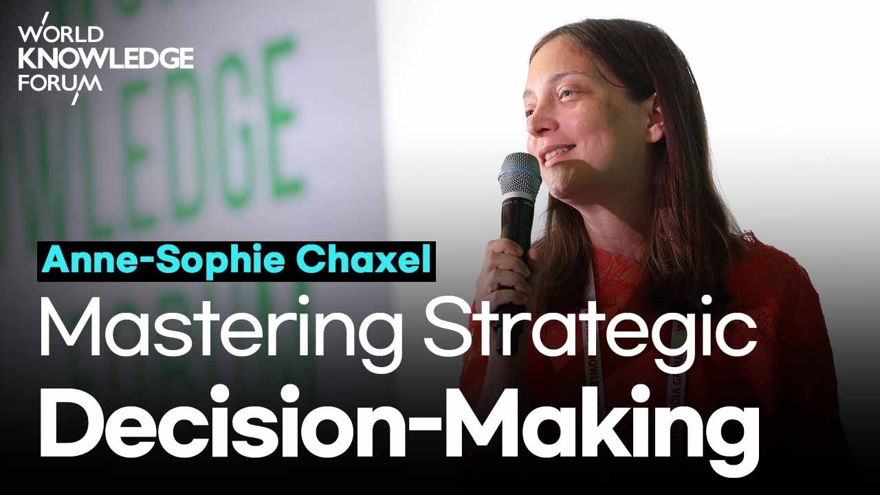 Mastering Strategic Decision-Making: Critical and Rational Thinking for Leaders│Anne-Sophie Chaxel